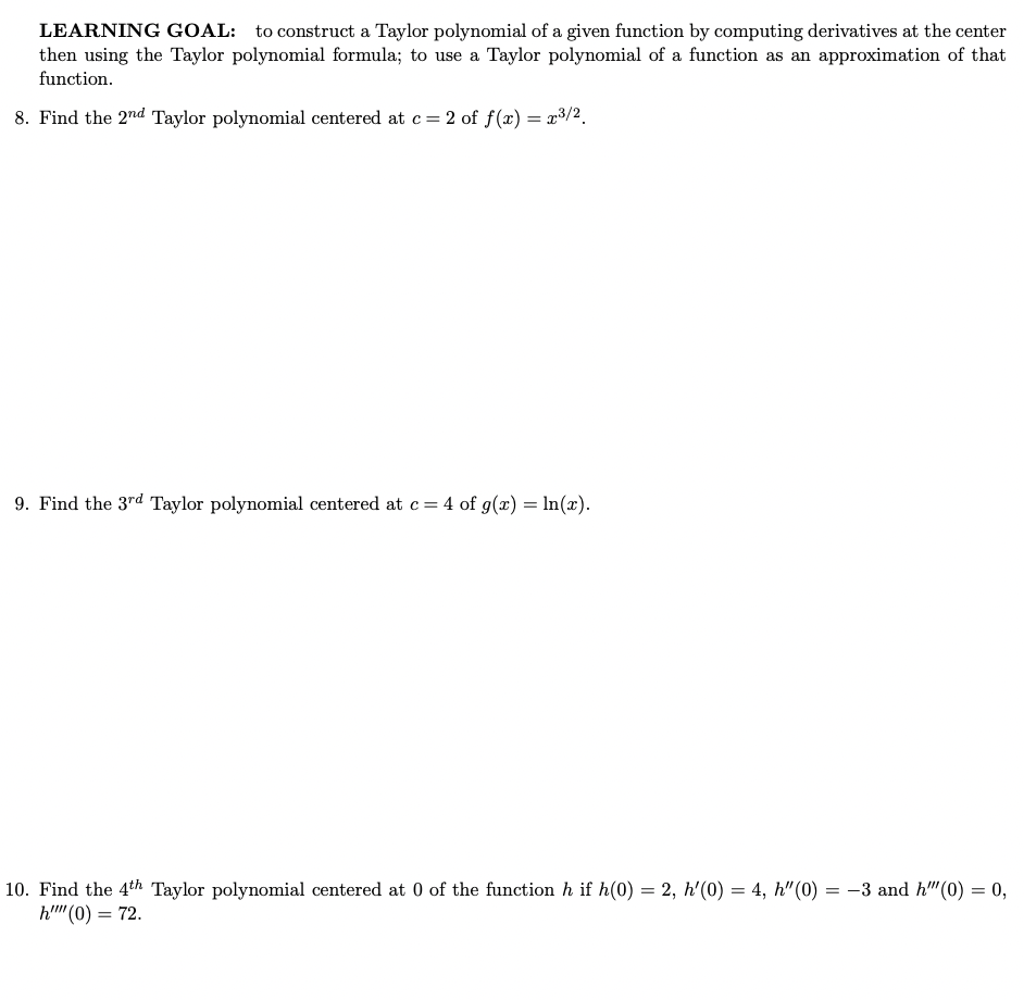 Solved LEARNING GOAL: to construct a Taylor polynomial of a | Chegg.com
