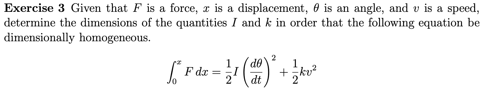 Solved Exercise 3 Given that F is a force, displacement, 0 | Chegg.com