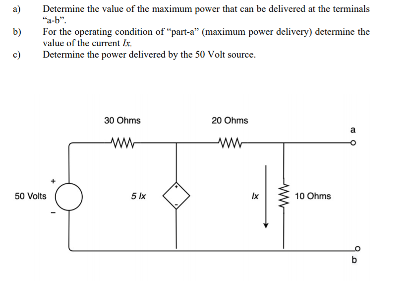 Solved a) b) Determine the value of the maximum power that | Chegg.com
