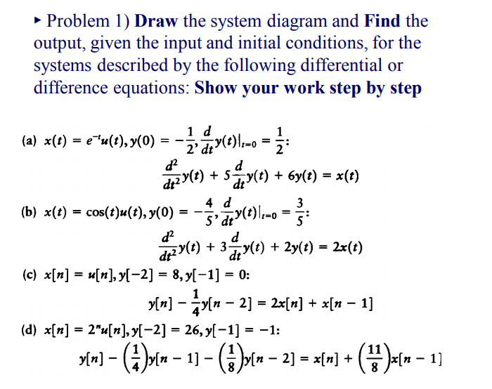 Problem 1) Draw the system diagram and Find the | Chegg.com