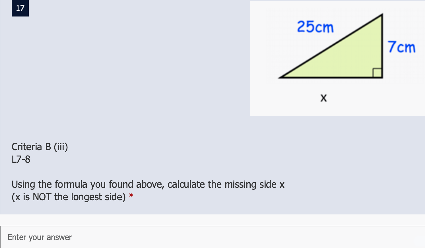 Solved 17 25cm 7cm X Criteria B (iii) L7-8 Using the formula | Chegg.com