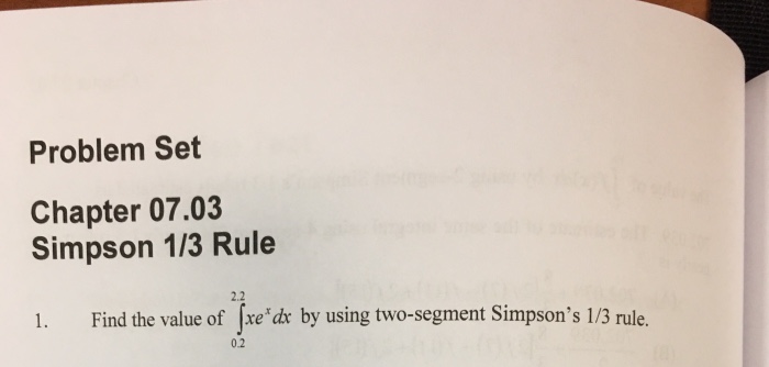 Solved Problem Set Chapter 07.03 Simpson 1/3 Rule 2.2 1. | Chegg.com
