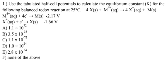 Solved 1.) Use the tabulated half-cell potentials to | Chegg.com