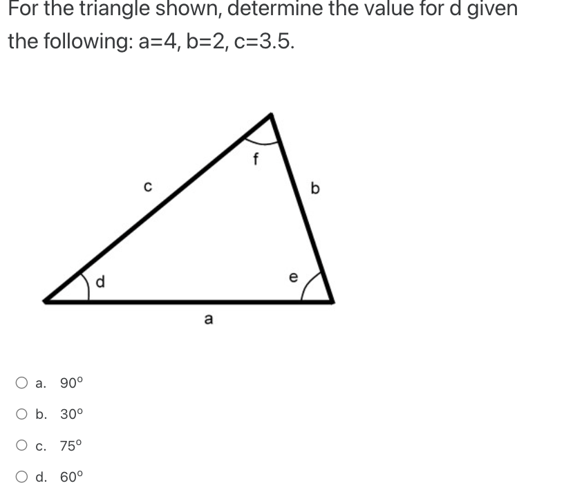 Solved For the triangle shown, determine the value for d | Chegg.com