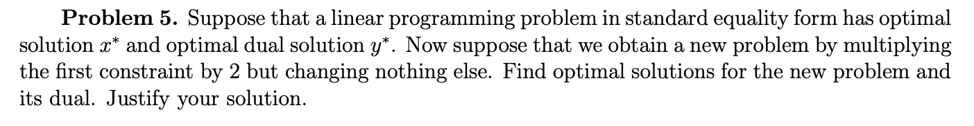 Solved Problem 5. Suppose that a linear programming problem | Chegg.com