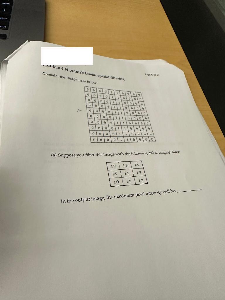 Solved volem 4(4 points): Linear spatial filtering. Consider | Chegg.com Solved volem 4(4 points): Linear spatial filtering. Consider | Chegg.com