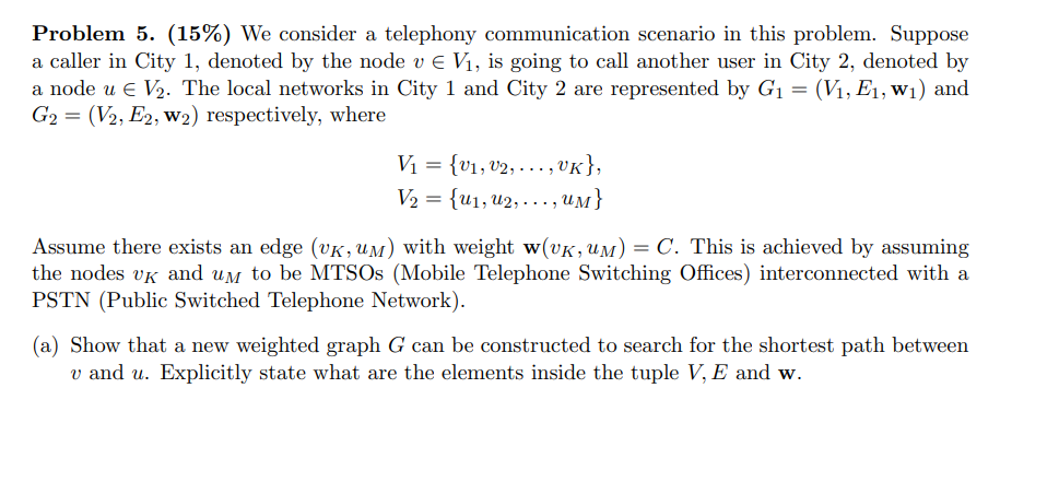 Solved Problem 5. (15%) We consider a telephony | Chegg.com