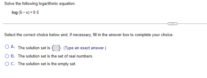 Solved Solve the following logarithmic equation. log (6-x) = | Chegg.com