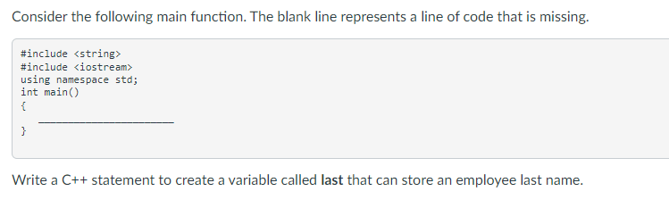 Solved Consider the following main function. The blank line | Chegg.com