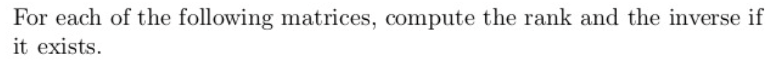 Solved For each of the following matrices, compute the rank | Chegg.com