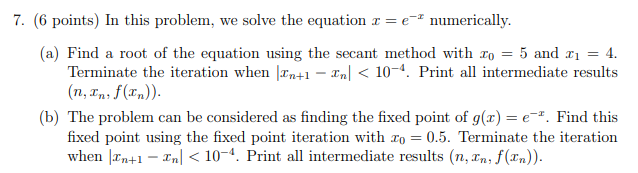 Solved 7. (6 points) In this problem, we solve the equation | Chegg.com