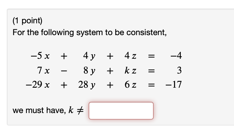 Solved (1 point) For the following system to be consistent, | Chegg.com