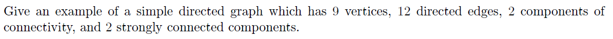 Solved Give an example of a simple directed graph which has | Chegg.com