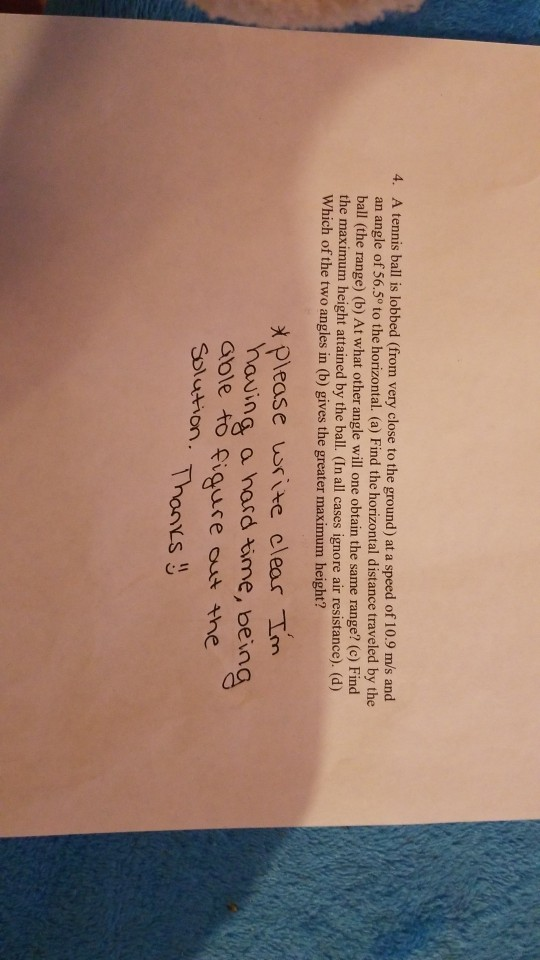 Solved 4. A tennis ball is lobbed (from very close to the | Chegg.com