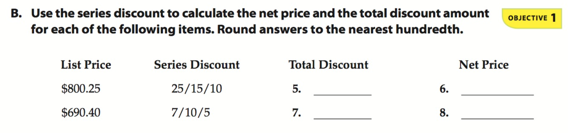 Solved B. Use the series discount to calculate the net price | Chegg.com
