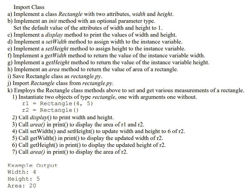 Solved Import Class A Implement A Class Rectangle With Two