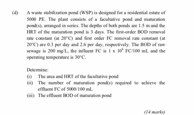 A waste stabilization pond (WSP) is designed for a | Chegg.com