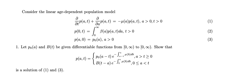 Solved (1) Consider the linear age-dependent population | Chegg.com