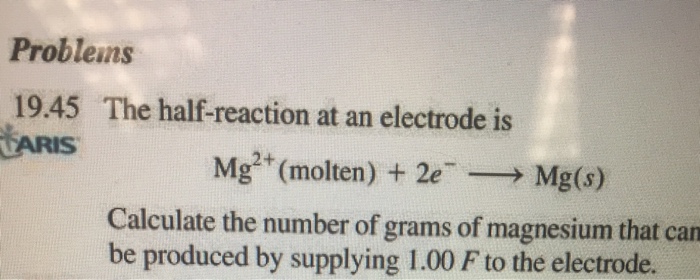 Solved Problens 19.45 The half-reaction at an electrode is | Chegg.com Solved Problens 19.45 The half-reaction at an electrode is | Chegg.com