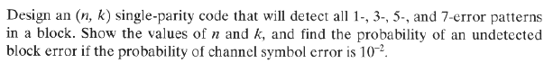 Solved Design an (n, k) single-parity code that will detect | Chegg.com