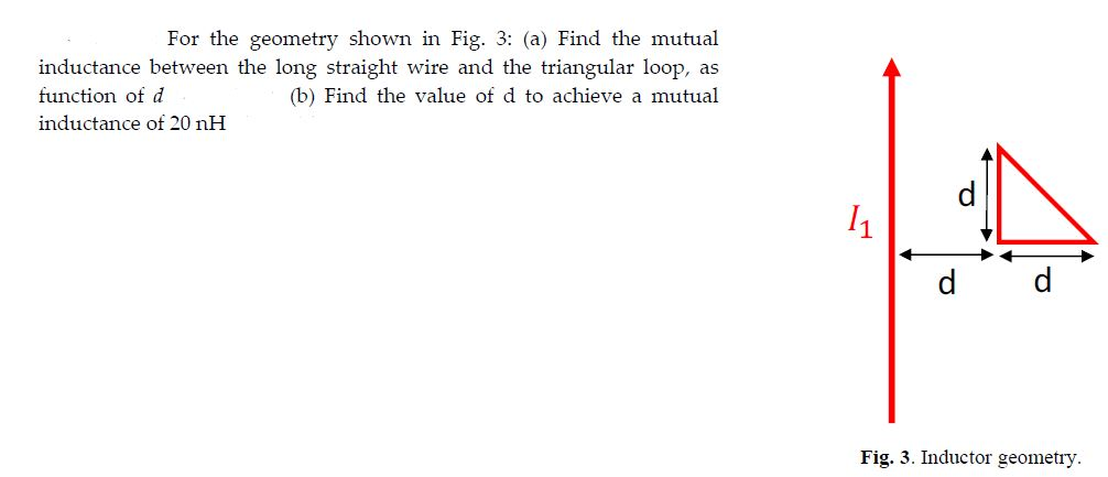 Solved For the geometry shown in Fig. 3: (a) Find the mutual | Chegg.com