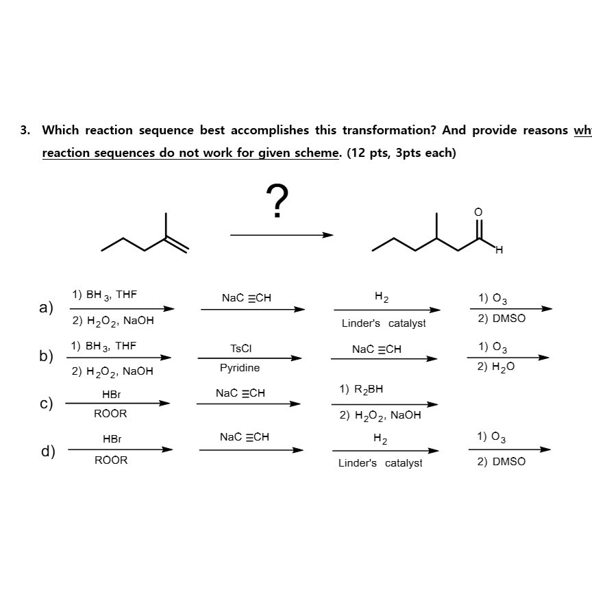 Solved 3. Which reaction sequence best accomplishes this | Chegg.com