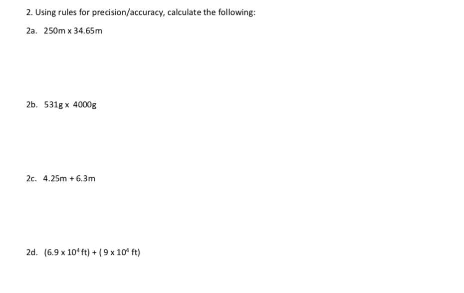Solved 2. Using rules for precision/accuracy, calculate the | Chegg.com