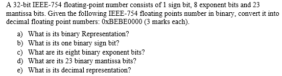 Solved A 32-bit IEEE-754 floating-point number consists of 1 | Chegg.com