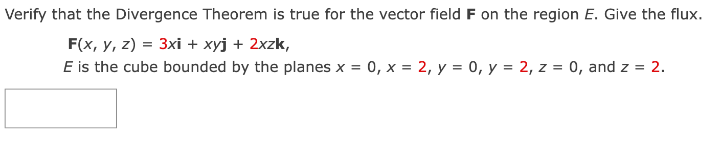 Solved Verify that the Divergence Theorem is true for the | Chegg.com