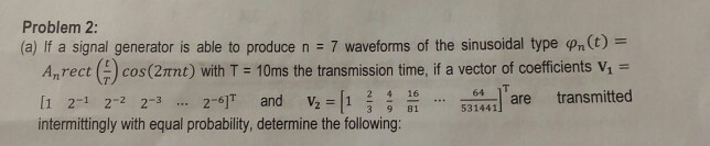 Problem 2: (a) If a signal generator is able to | Chegg.com