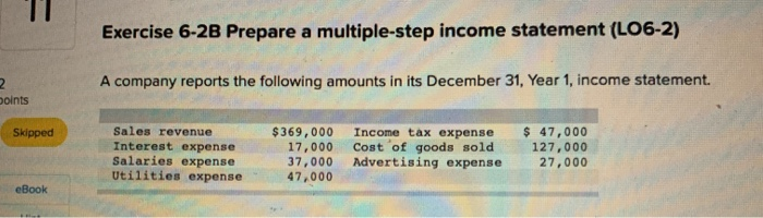Solved Exercise 6-2B Prepare a multiple-step income | Chegg.com