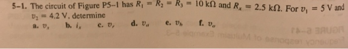 Solved 5-1. The circuit of Figure P5-1 has R' R2 , 10 kΩ and | Chegg.com