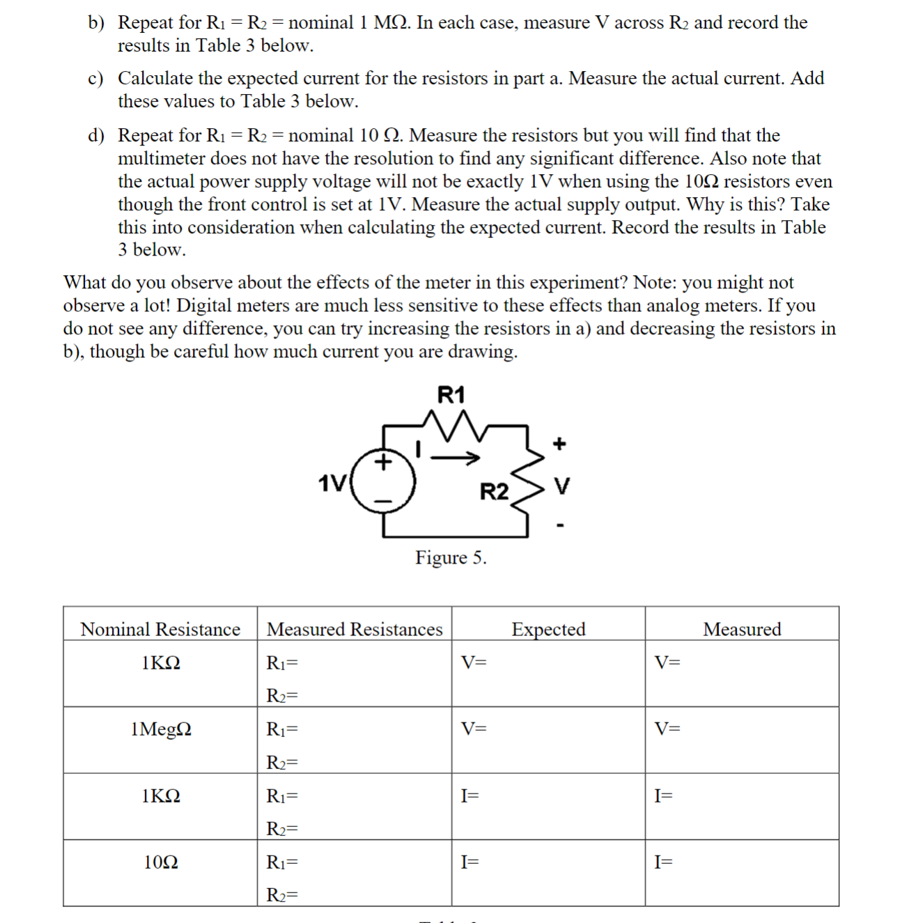 Solved 6. The final experiment is to investigate the effect | Chegg.com