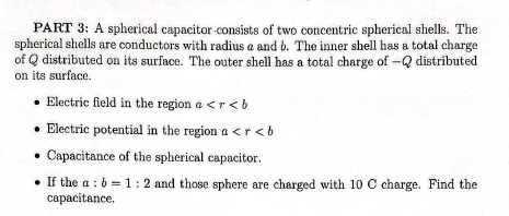 Solved PART 3: A spherical capacitor-consists of two | Chegg.com