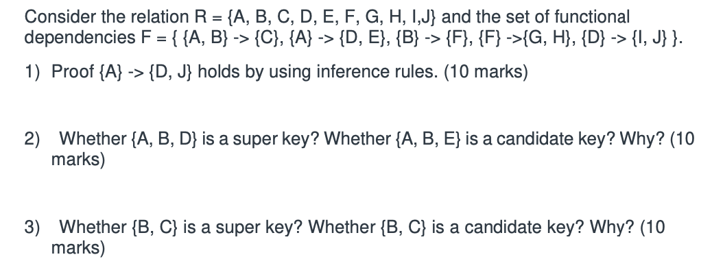 Solved Consider the relation R={A,B,C,D,E,F,G,H,I,J} and the | Chegg.com