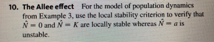 Solved 10. The Allee effect For the model of population | Chegg.com