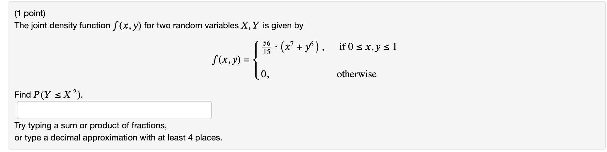Solved (1 point) The joint density function f(x,y) for two | Chegg.com
