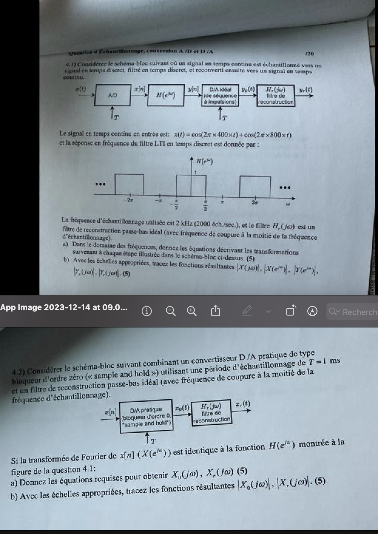 Solved Le signal en temps continu en entrée est: | Chegg.com