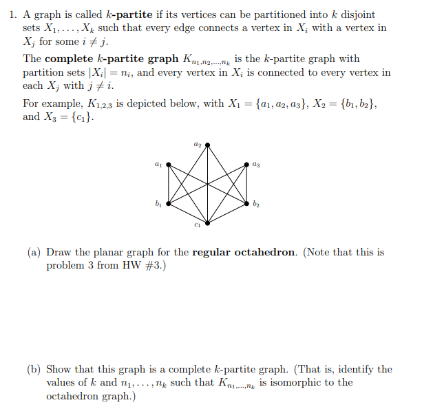 Solved 1. A graph is called k-partite if its vertices can be | Chegg.com