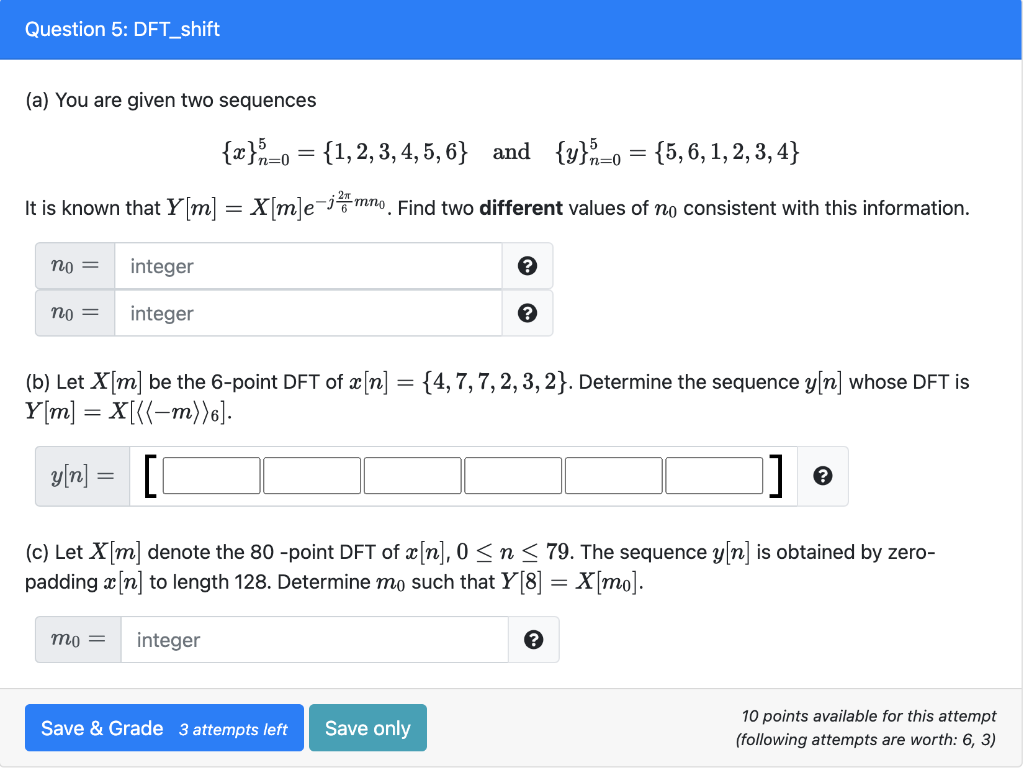 Solved Question 5: DFT_shift (a) You are given two sequences | Chegg.com