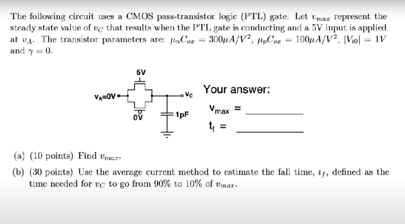 Solved The following circuit uses a CMOS pass-transistor | Chegg.com