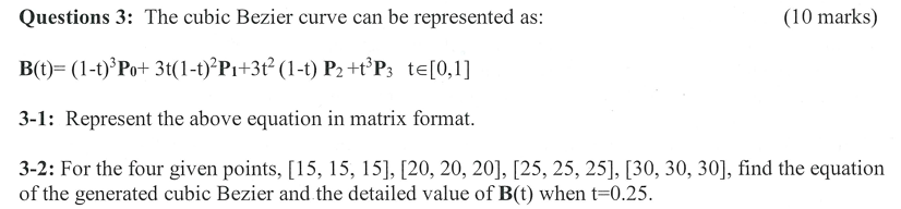 Solved Questions 3: The cubic Bezier curve can be | Chegg.com