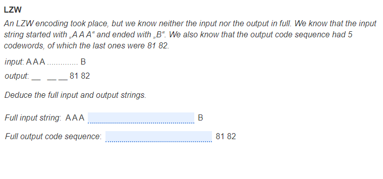 Solved An LZW encoding took place, but we know neither the | Chegg.com Solved An LZW encoding took place, but we know neither the | Chegg.com