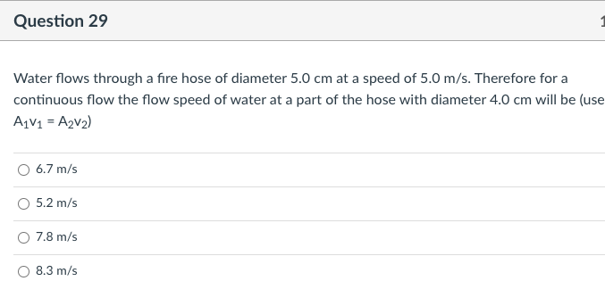Solved Question 29 Water flows through a fire hose of | Chegg.com