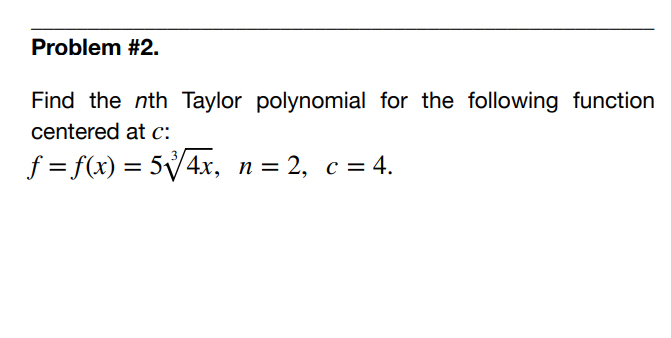 Solved Find the nth Taylor polynomial for the following | Chegg.com