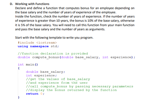 Solved D. Working with Functions Declare and define a | Chegg.com Solved D. Working with Functions Declare and define a | Chegg.com