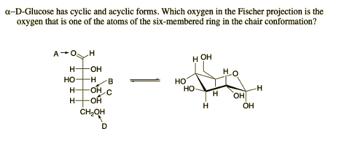 Solved a-D-Glucose has cyclic and acyclic forms. Which | Chegg.com