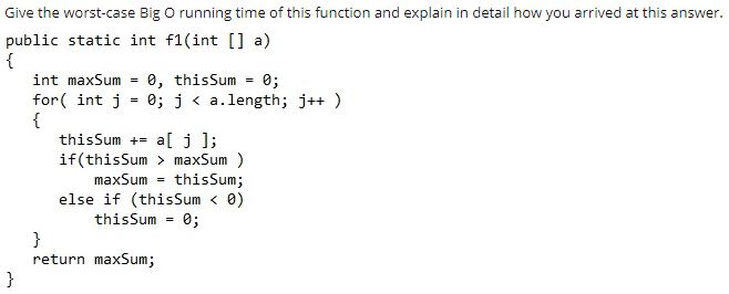Solved Give the worst-case Big O running time of this | Chegg.com