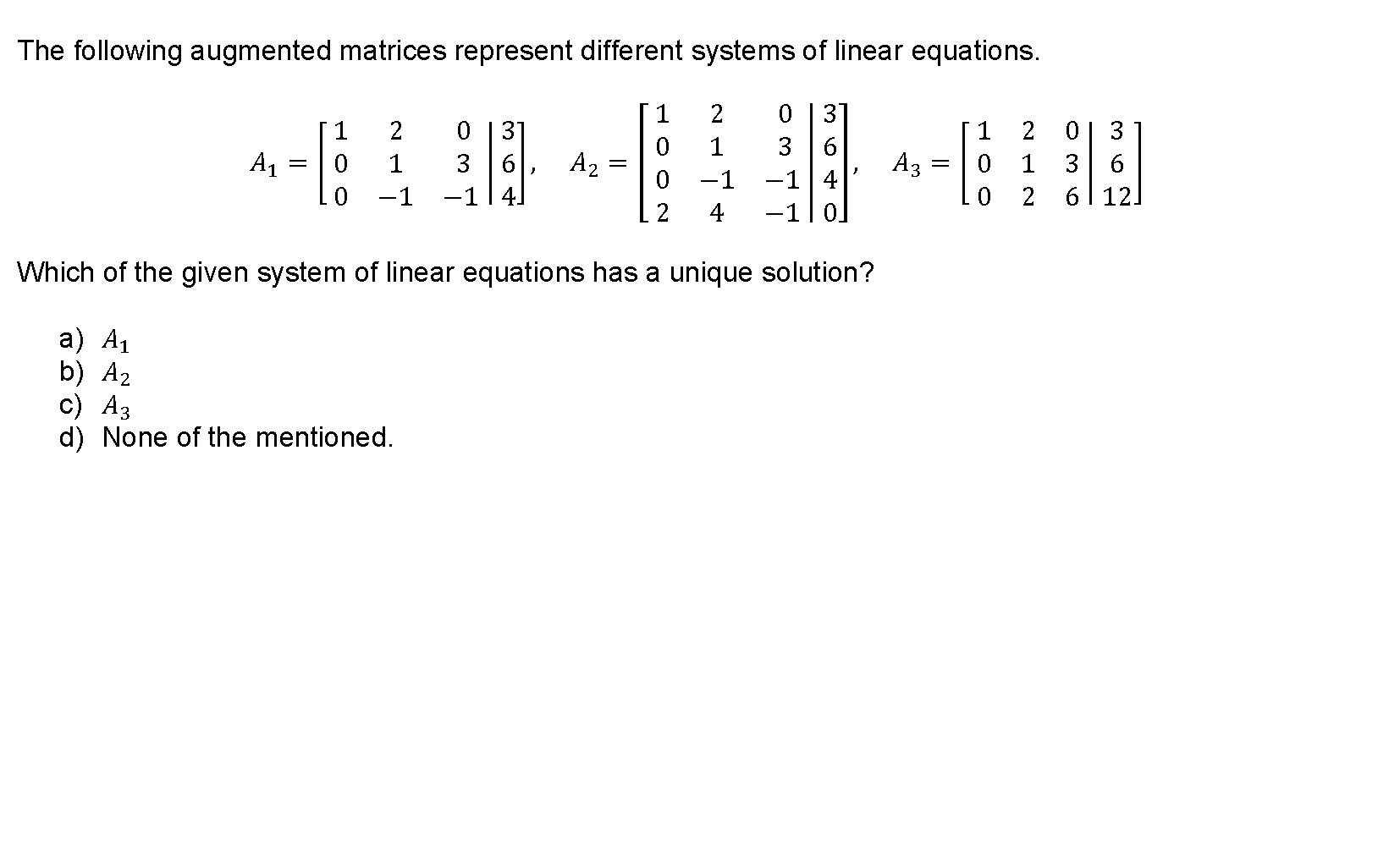 Solved The following augmented matrices represent different | Chegg.com