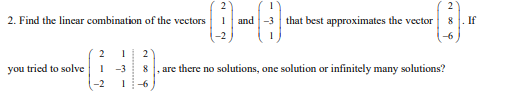 Solved 2. Find the linear combination of the vectors | Chegg.com